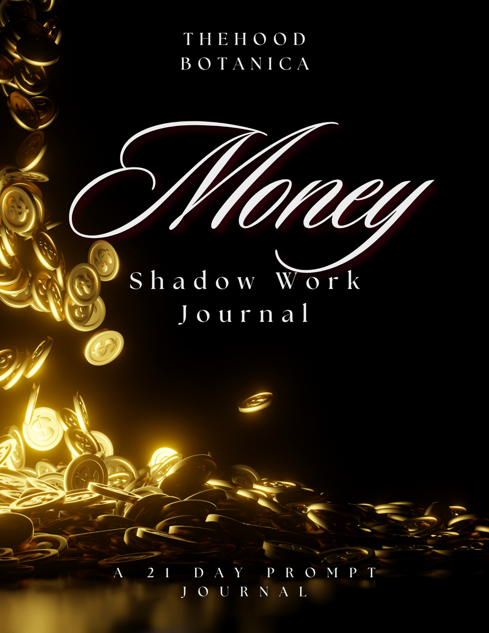 Money Shadow Work> A Digital 21 Day Prompt Journal – The Hood Botanica